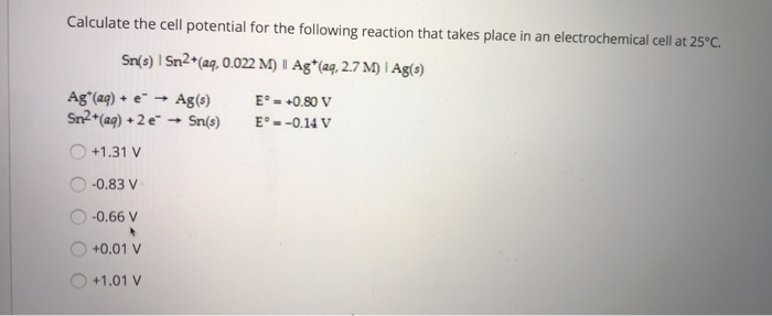 Solved Calculate the cell potential for the following | Chegg.com