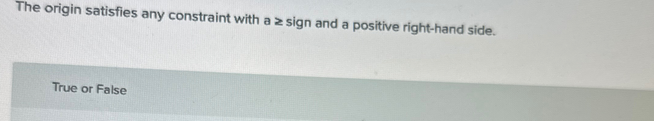 Solved The origin satisfies any constraint with a ≥ ﻿sign | Chegg.com