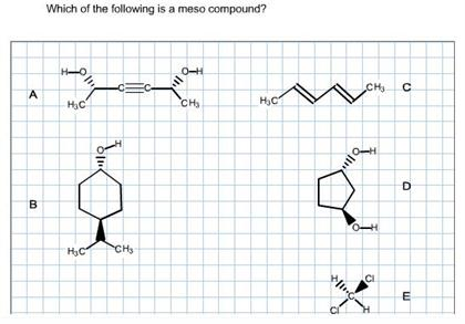 Which of the following is a meso compound? | Chegg.com