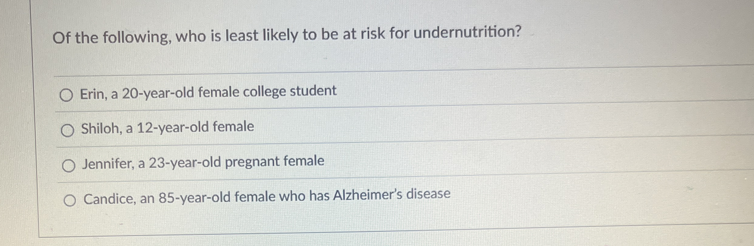 Solved Of the following, who is least likely to be at risk | Chegg.com