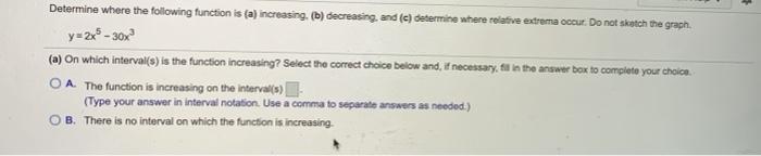 Solved Determine where the function is (a) increasing: (b) | Chegg.com