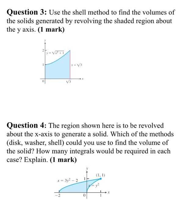 Solved Question 3: Use the shell method to find the volumes | Chegg.com