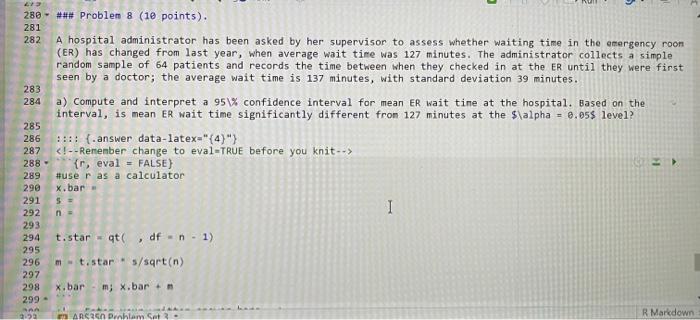 Solved 280 - ### Problem 8 (10 points). 281 282 A hospital | Chegg.com