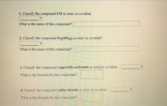 Solved 1 Classify The Compound Co As Ionic Or Covalent