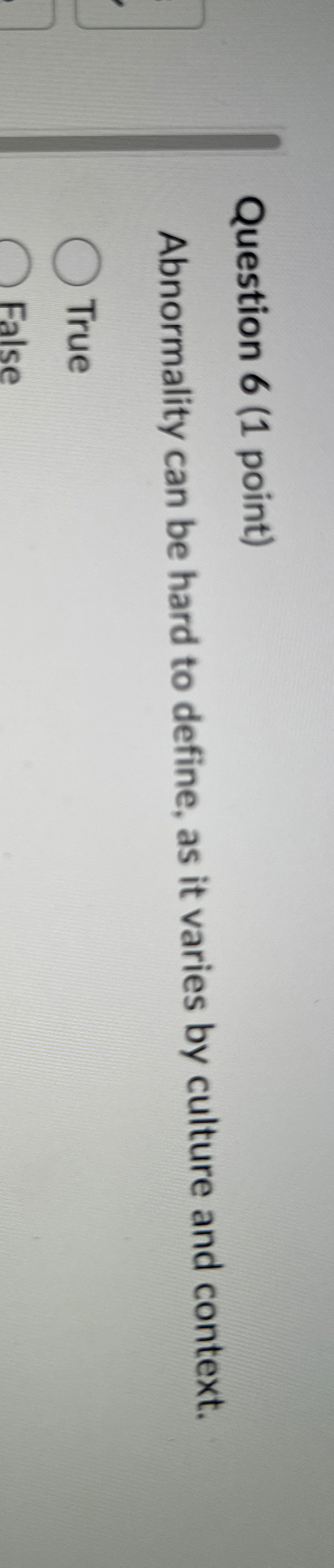 Solved Question 6 (1 ﻿point)Abnormality can be hard to | Chegg.com