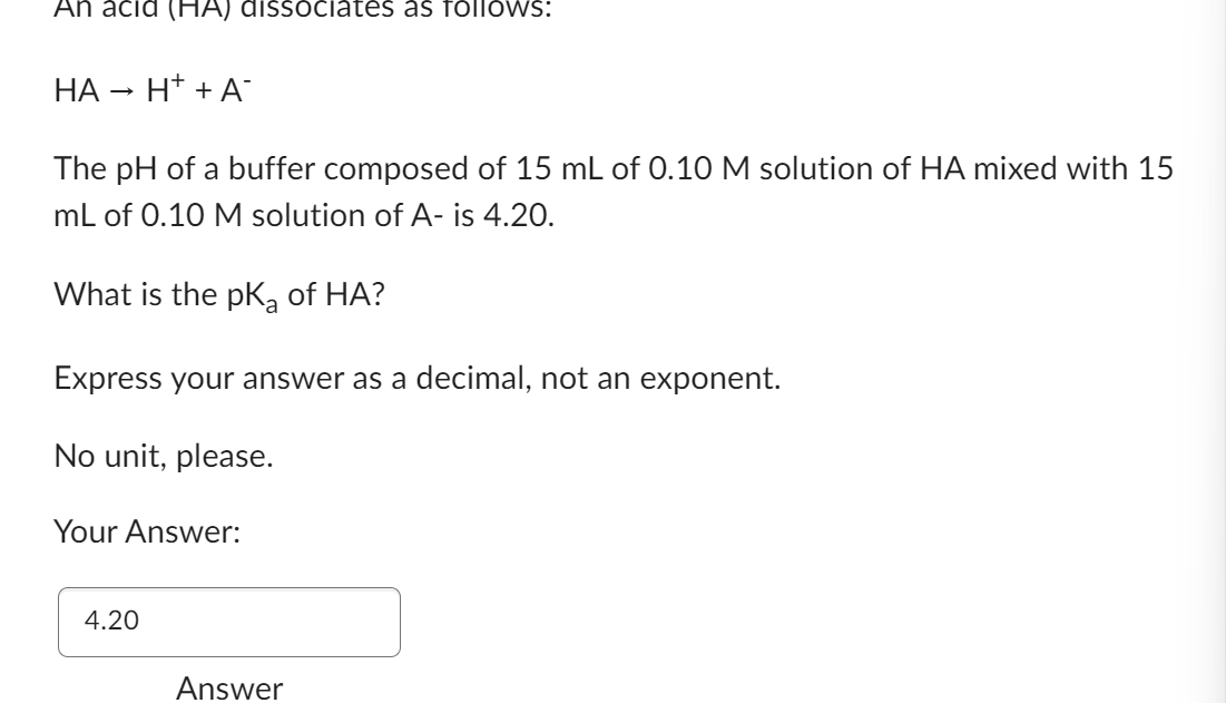 Solved HA→H++A-The pH ﻿of a buffer composed of 15mL ﻿of | Chegg.com