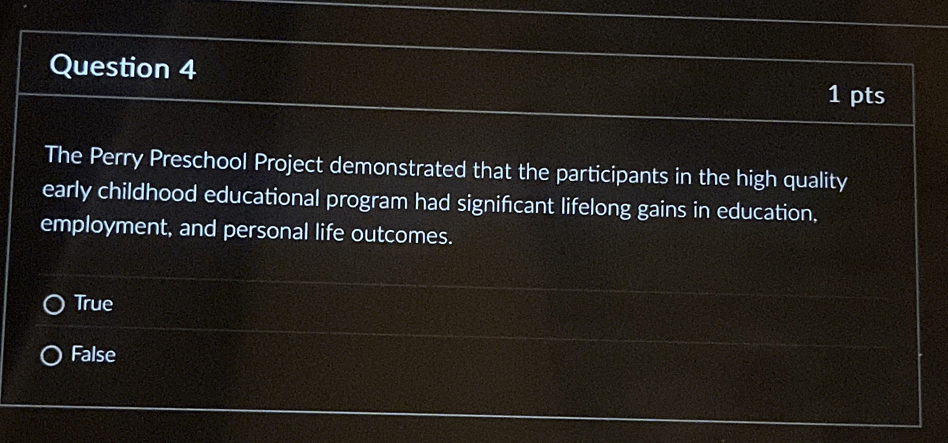 Solved Question 4The Perry Preschool Project demonstrated | Chegg.com