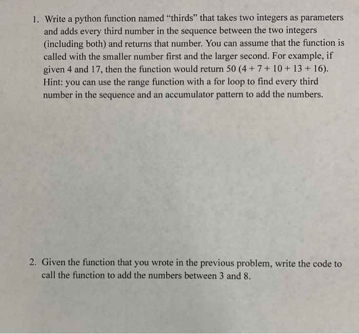 Solved 1 Write A Python Function Named Thirds That Takes