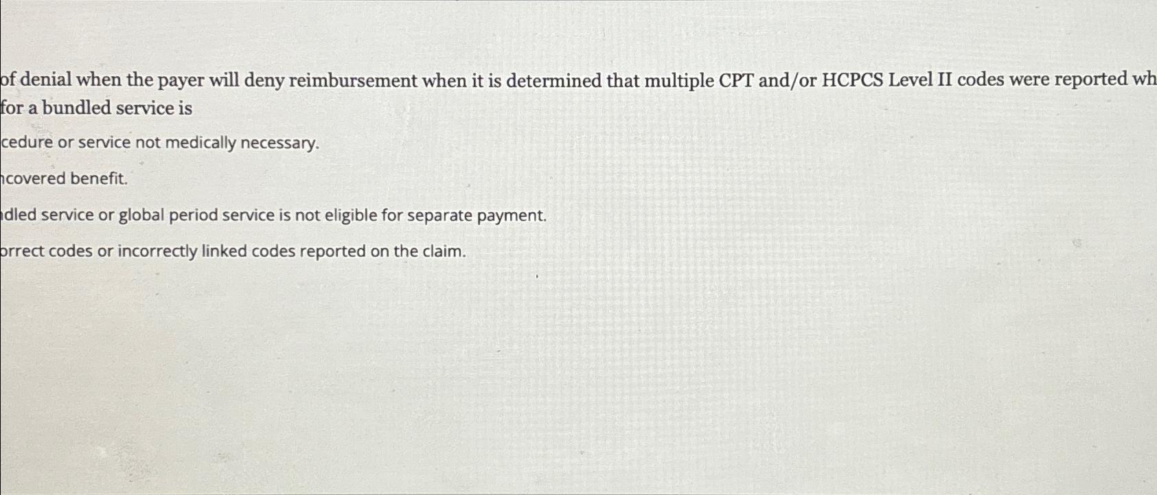 Solved of denial when the payer will deny reimbursement when | Chegg.com