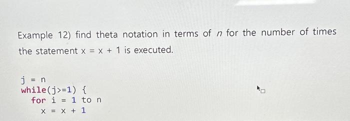 Solved Example 12) find theta notation in terms of n for the | Chegg.com