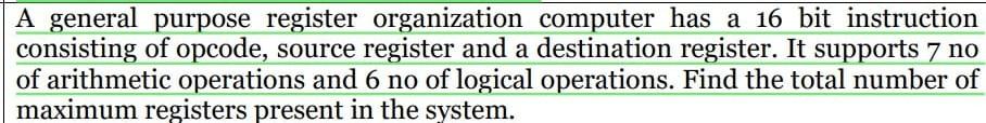 Solved A general purpose register organization computer has | Chegg.com