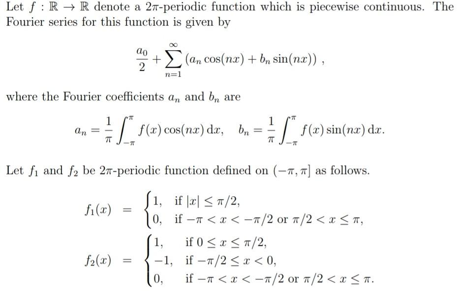 Solved Let f:R→R denote a 2π-periodic function which is | Chegg.com