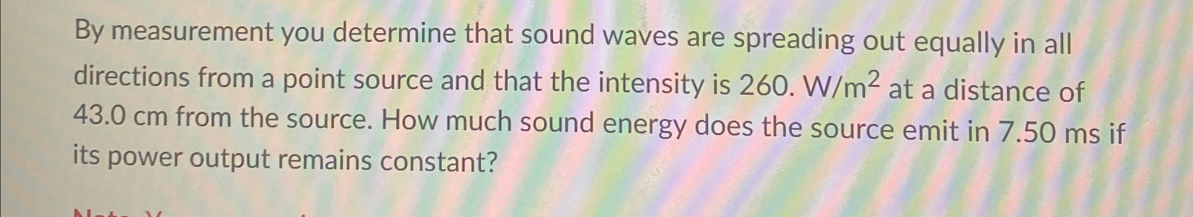 Solved By measurement you determine that sound waves are | Chegg.com