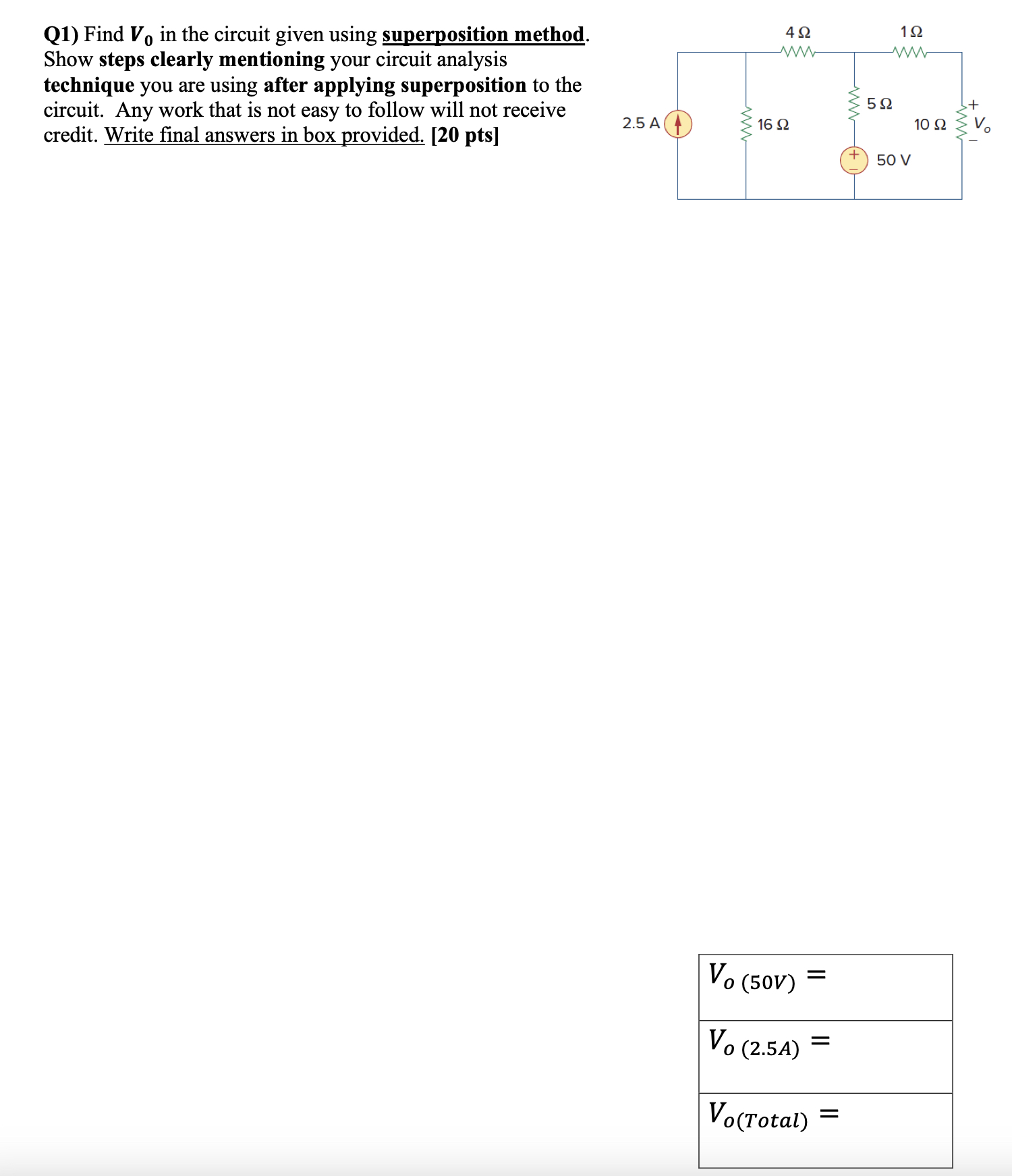Solved Q1) ﻿Find V0 ﻿in the circuit given using | Chegg.com