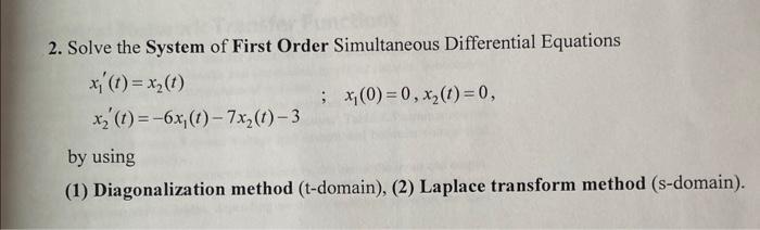 Solved 2. Solve the System of First Order Simultaneous | Chegg.com