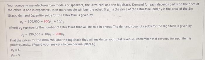 Solved Your company manufactures two models of speakers, the | Chegg.com