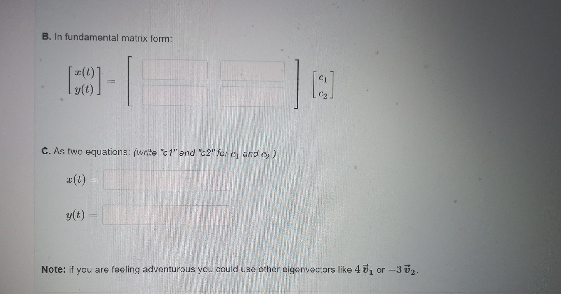 Solved λ1=2 with v1=[24] and λ2=−3 with v2=[0−1] Write the | Chegg.com