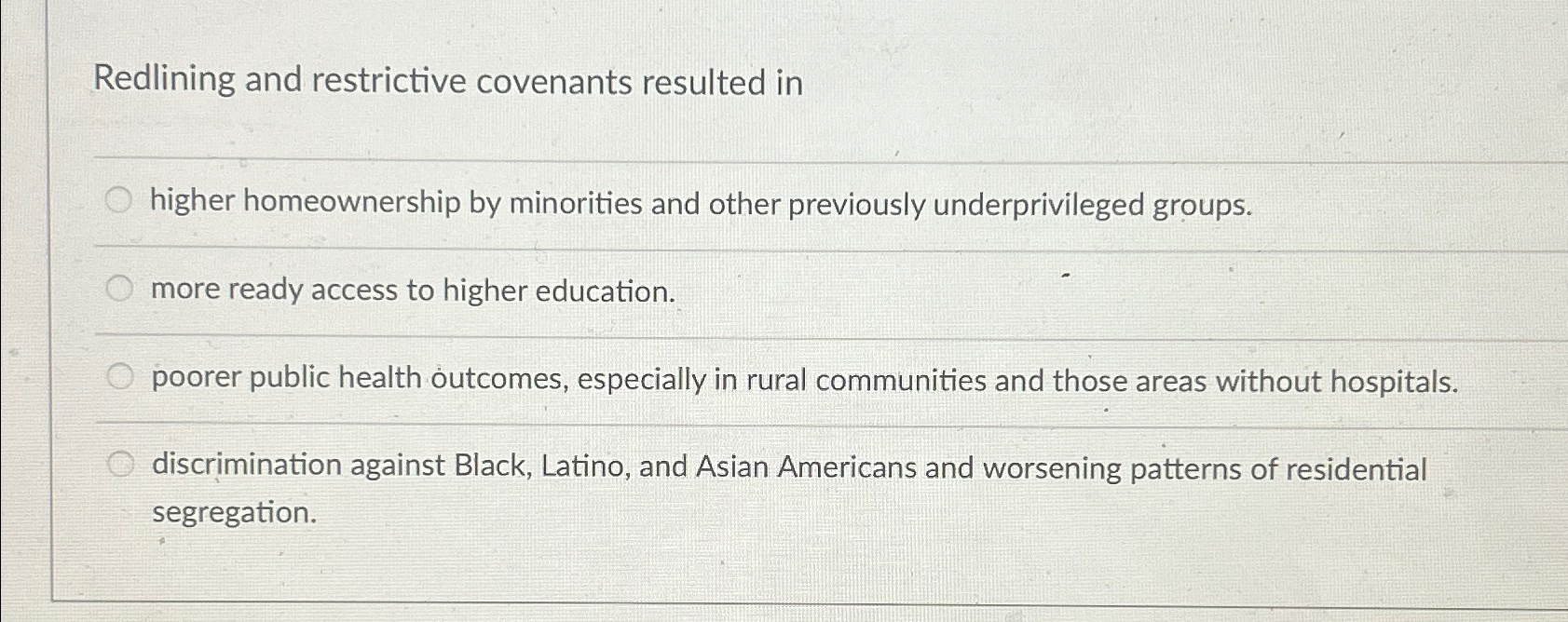 Solved Redlining and restrictive covenants resulted inhigher | Chegg.com