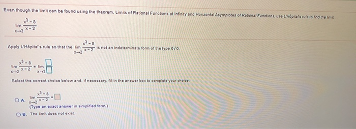 Solved Even though the limit can be found using the theorem, | Chegg.com