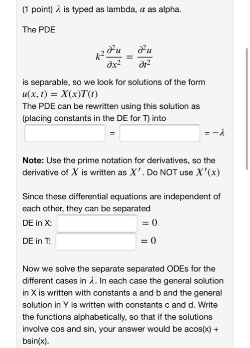 Solved (1 point) 2 is typed as lambda, a as alpha. The PDE | Chegg.com