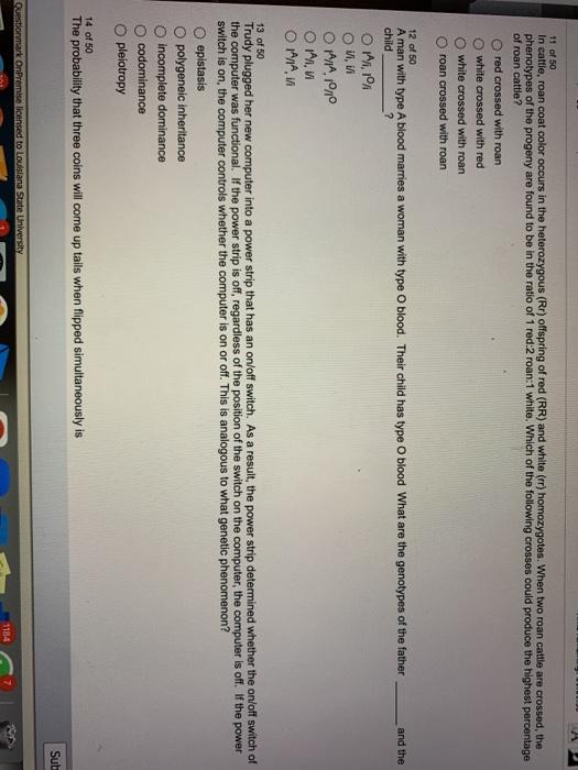 Solved 11 of 50 In cattle, roan coat color occurs in the | Chegg.com