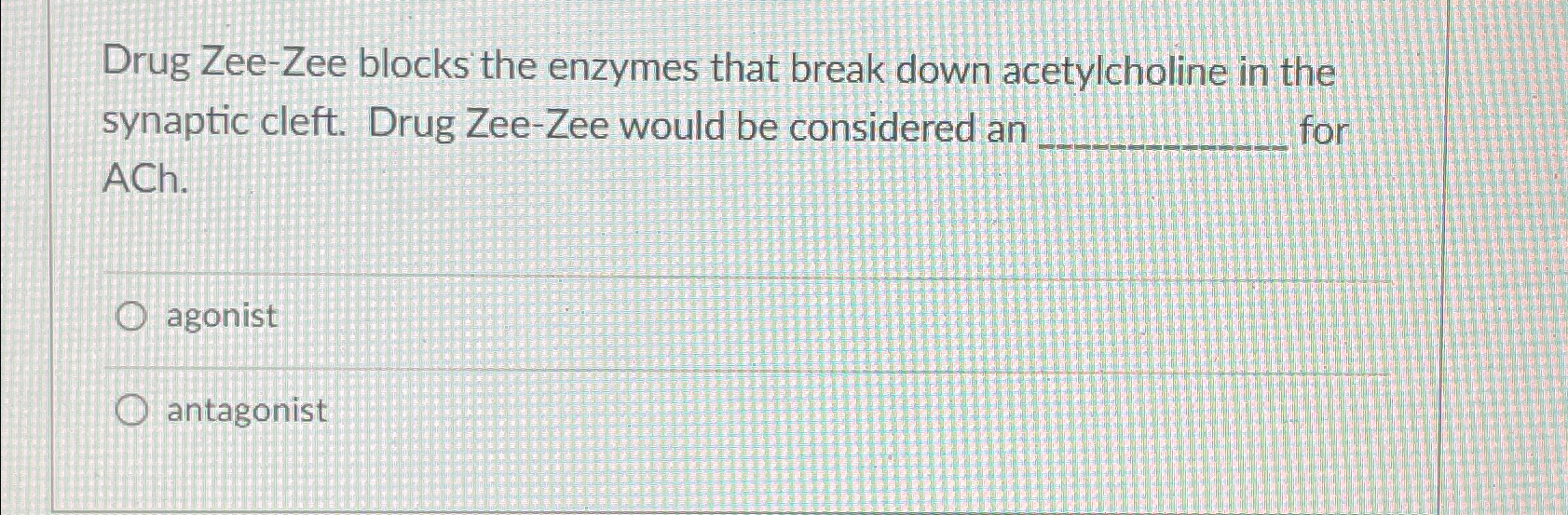 Solved Drug Zee-Zee blocks the enzymes that break down | Chegg.com