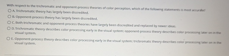 Solved With respect to the trichromatic and opponent-process | Chegg.com