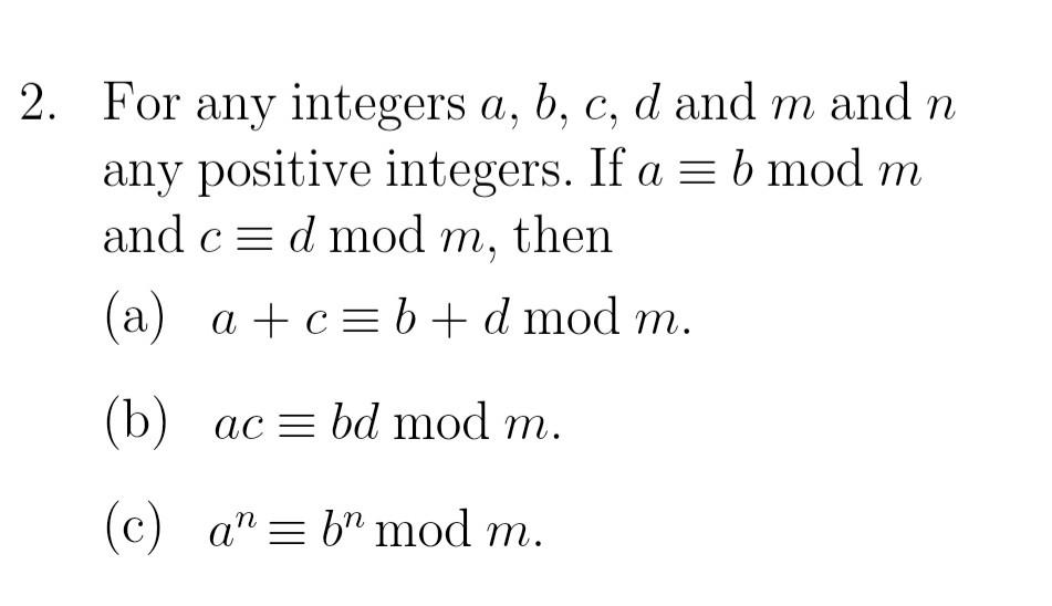 Solved For any integers a,b,c,d and m and n any positive | Chegg.com