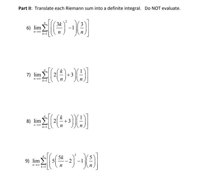 Solved Part II: Translate each Riemann sum into a definite | Chegg.com