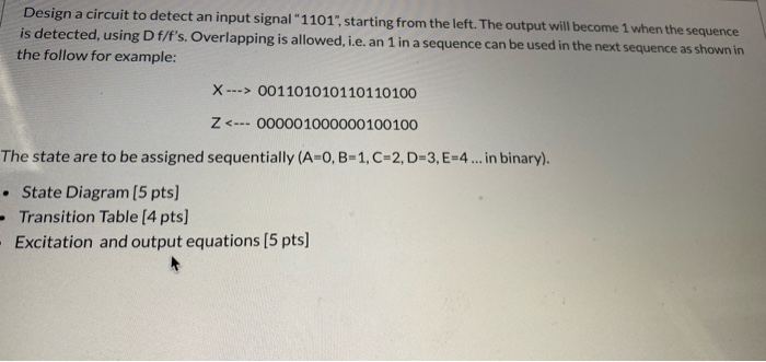 Solved Design a circuit to detect an input signal "1101", | Chegg.com