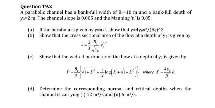 Question T9.2 A parabolic channel has a bank-full | Chegg.com