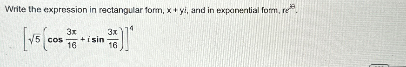 Solved Write the expression in rectangular form, x+yi, ﻿and | Chegg.com