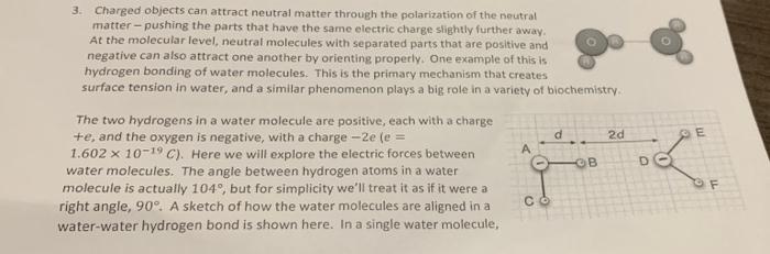 Solved 3. Charged objects can attract neutral matter through | Chegg.com