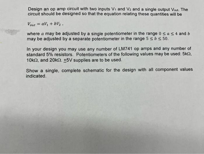 Design an op amp circuit with two inputs V1 and V2 | Chegg.com