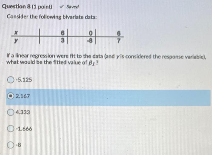 Solved Question 8 (1 point) Saved Consider the following | Chegg.com