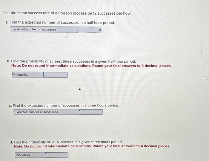 Solved Let the mean success rate of a Poisson process be 12 | Chegg.com