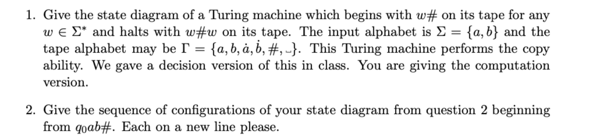 Solved Give the state diagram of a Turing machine which | Chegg.com