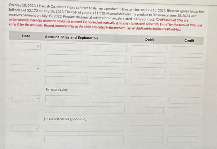 Solved On May 10, 2023, Pharoah Co. enters into a contract | Chegg.com