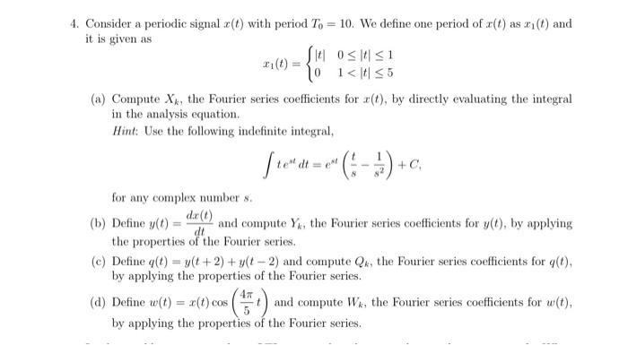 Solved 4. Consider a periodic signal x(t) with period T0=10. | Chegg.com