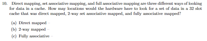 Solved Direct mapping, set associative mapping, and full | Chegg.com