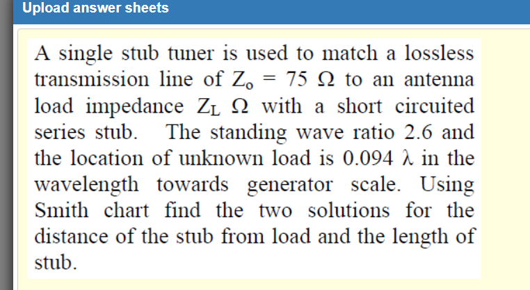 Solved Upload answer sheets = A single stub tuner is used to | Chegg.com