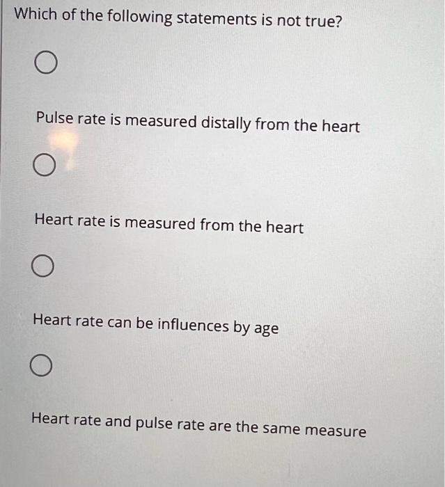 Solved Which of the following statements is not true? Pulse | Chegg.com