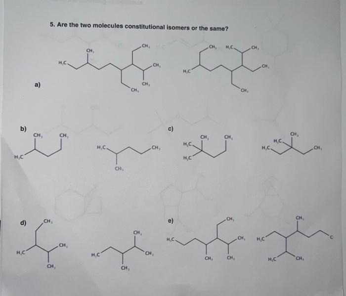 Solved 5. Are the two molecules constitutional isomers or | Chegg.com