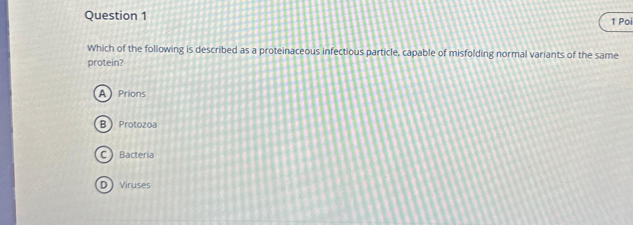 Solved Question 1Which of the following is described as a | Chegg.com