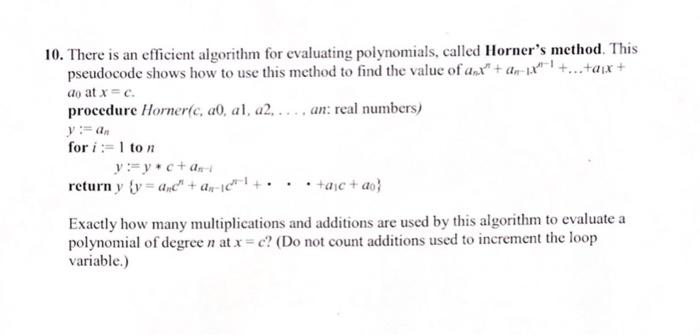 Solved 10. There is an efficient algorithm for evaluating | Chegg.com