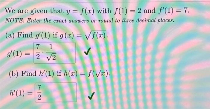 Solved We are given that y = f(x) with f(1) = 2 and f'(1) = | Chegg.com