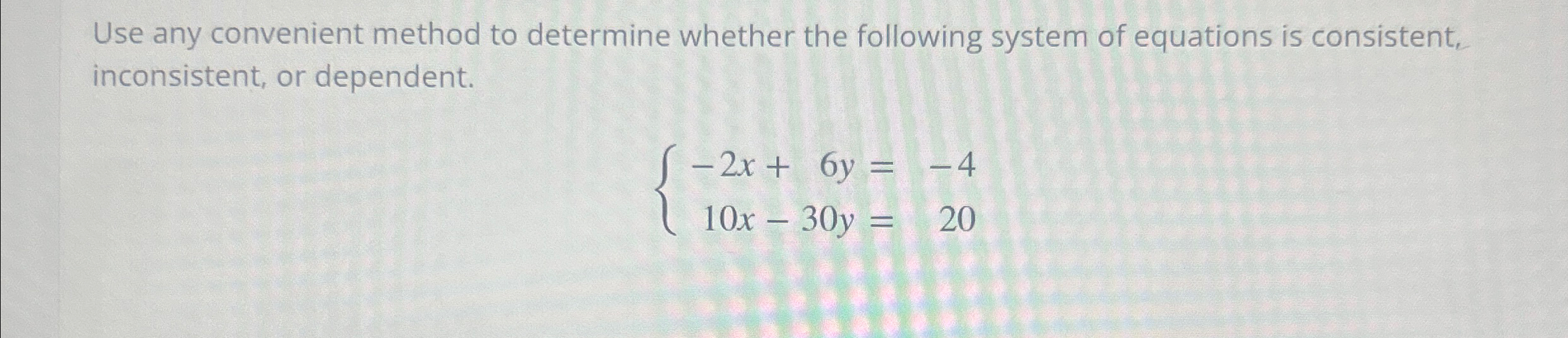 Solved Use any convenient method to determine whether the | Chegg.com