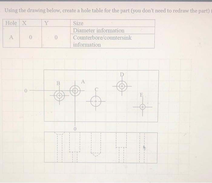 Solved Using the drawing below, create a hole table for the | Chegg.com
