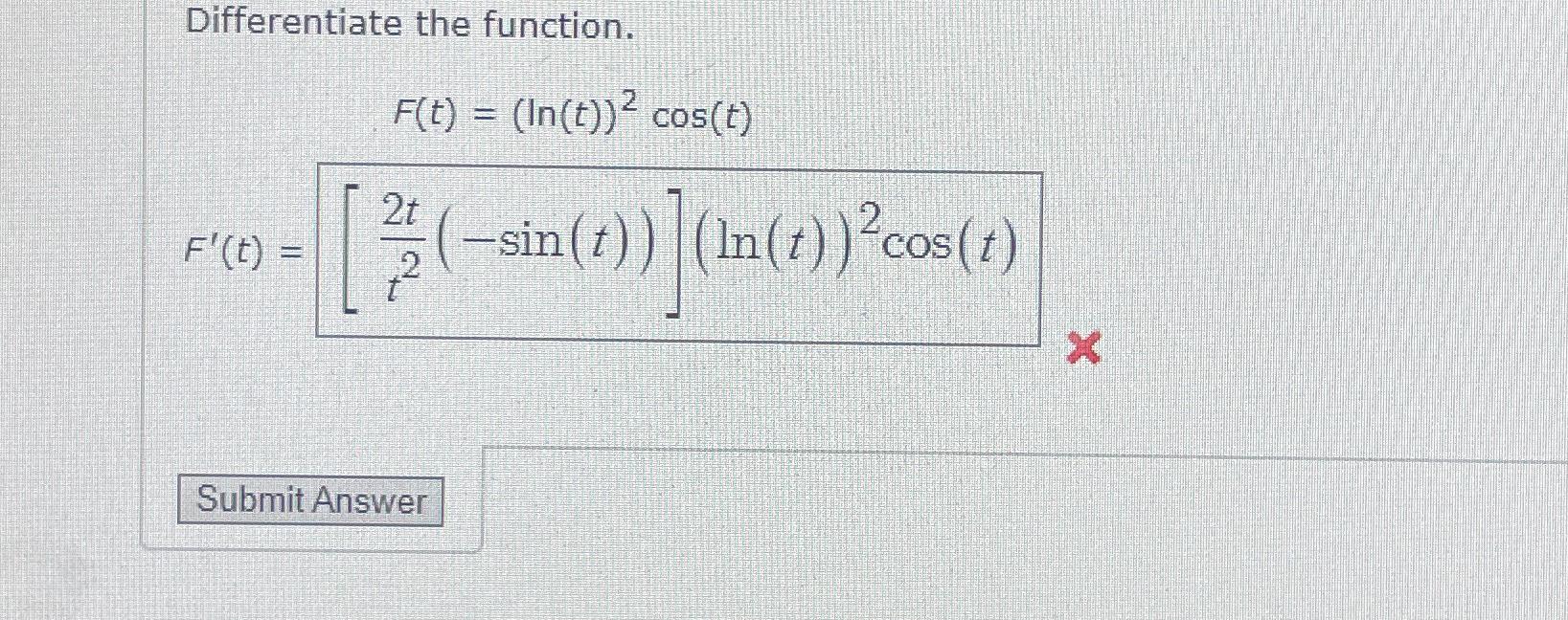 Solved Differentiate the | Chegg.com