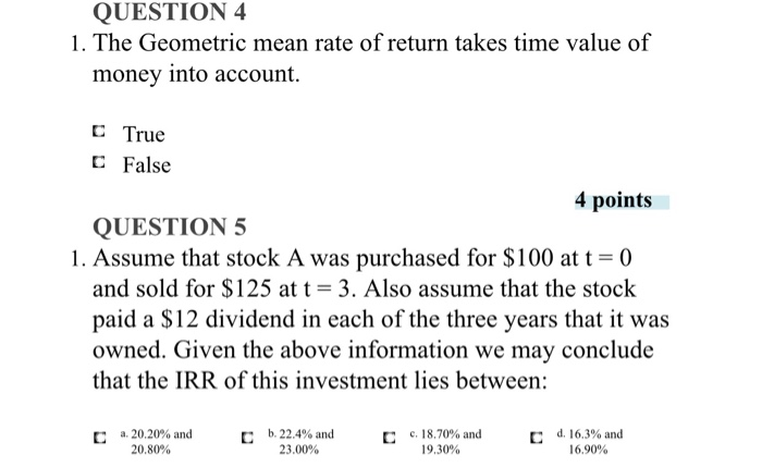Solved QUESTION 4 1. The Geometric mean rate of return takes | Chegg.com